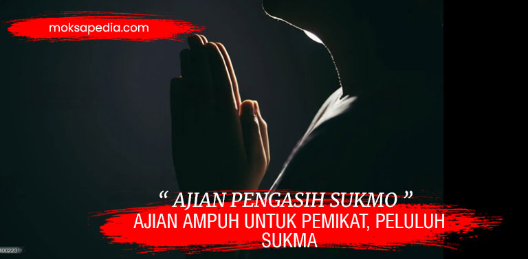 Ajian Pengasih Sukmo, Ajian Pemikat Sekaligus Peluluh Sukma