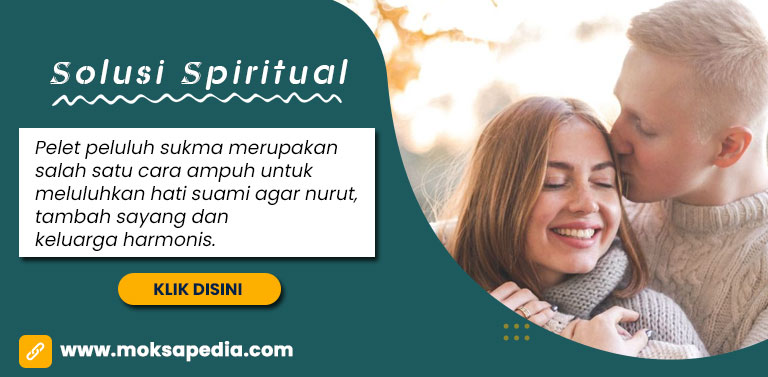 Pelet Peluluh Sukma, Cara Ampuh Untuk Meluluhkan Hati Suami